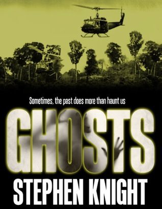 Ghosts by Stephen Knight | Goodreads