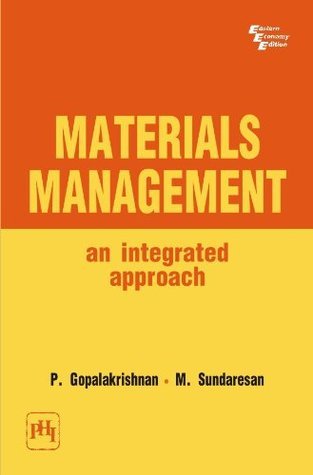 Materials Management: An Integrated Approach by P. Gopalakrishnan ...