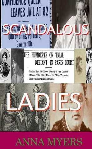 Wicked Women Female Swindlers, Con Artists & Imposters 1730's - 1930's ...