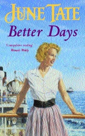 Better Days by June Tate | Goodreads