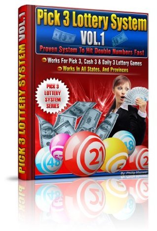 Pick 3 Lottery System Volume 1 by Phillip Maxwell | Goodreads
