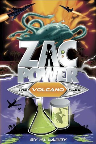 The Volcano Files (Zac Power Special Files #7) by H.I. Larry | Goodreads