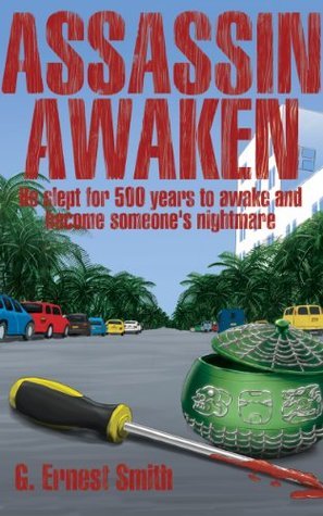 Assassin Awaken by G. Ernest Smith | Goodreads