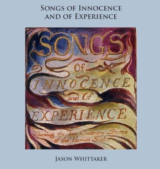 William Blake's Songs of Innocence and of Experience by Jason Whittaker ...