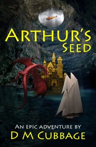 Arthur's Seed by David Cubbage | Goodreads