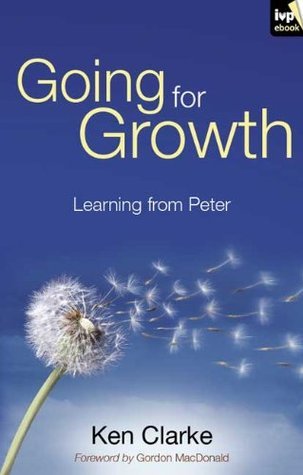 Going for Growth by Ken Clarke | Goodreads
