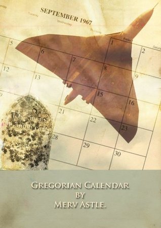 Gregorian Calendar by Merv Astle | Goodreads