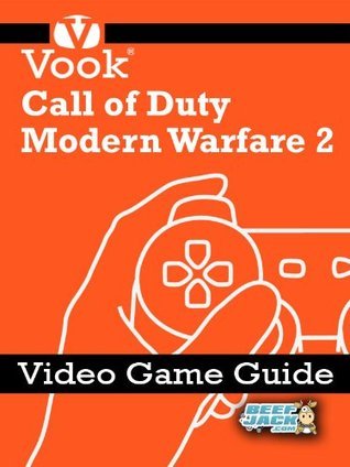 Call of Duty Modern Warfare 2: Video Game Guide by Vook | Goodreads