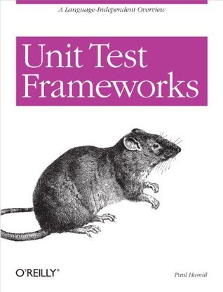 Unit Test Frameworks: Tools for High-Quality Software Development by ...