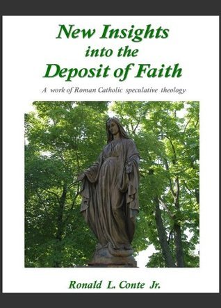 New Insights Into The Deposit Of Faith: A Work Of Roman Catholic ...