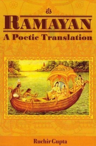 Ramayan: A Poetic Translation by Ruchir Gupta | Goodreads