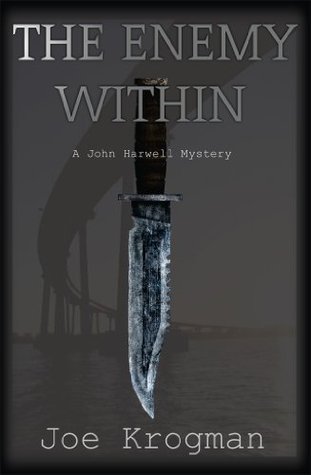 The Enemy Within (John Harwell Mysteries Book 6) by Joe Krogman | Goodreads