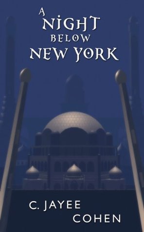A Night Below New York by C. Jayee Cohen | Goodreads