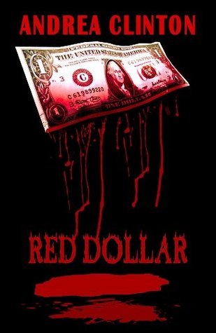 Red Dollar (1) by Andrea Clinton | Goodreads