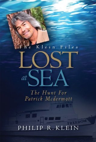 Lost at Sea: The Hunt for Patrick McDermott by Philip R. Klein | Goodreads