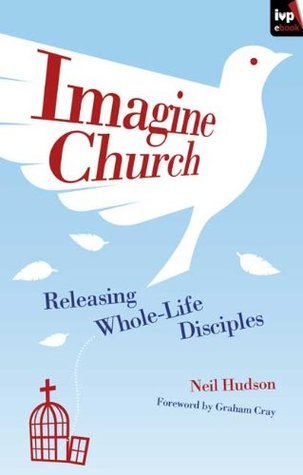 Imagine Church by Neil Hudson | Goodreads