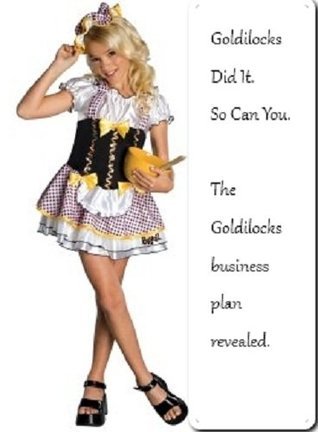 The Goldilocks Business Plan by Steven Doornbos | Goodreads