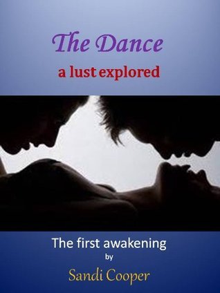The Dance (The Awakening) by Sandi Cooper | Goodreads