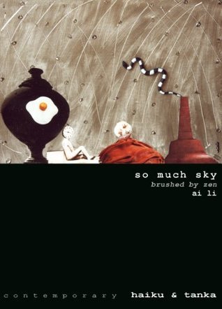 so much sky (poems for inner rooms Book 11) by Ai Li | Goodreads