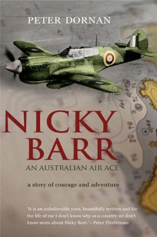 Nicky Barr, An Australian Air Ace: A story of courage and adventure by ...