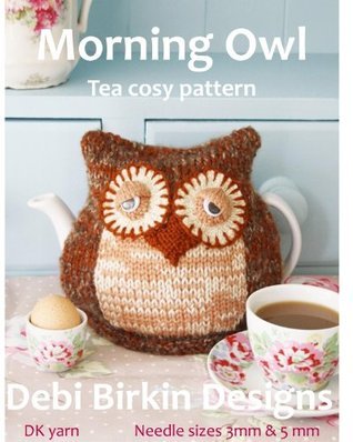 Owl tea cosy knitting pattern by Debi Birkin | Goodreads