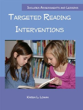 Targeted Reading Interventions by Karen Loman | Goodreads