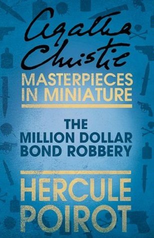 The Million Dollar Bond Robbery: Hercule Poirot by Agatha Christie ...