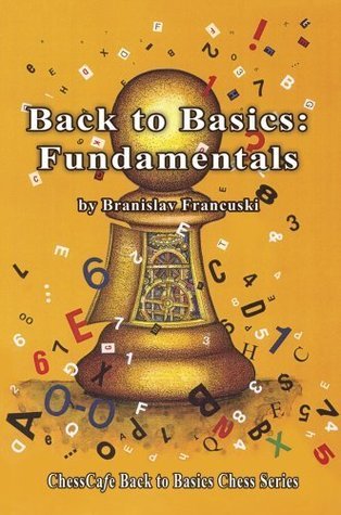 Back to Basics: Fundamentals by Branislav Francuski | Goodreads