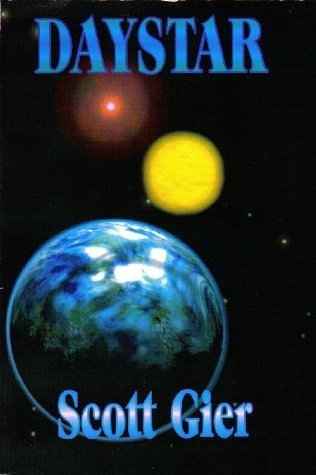 Daystar by Scott G. Gier | Goodreads