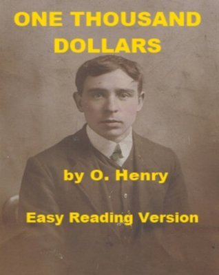 One Thousand Dollars - O. Henry - Easy Reading Version by O. Henry ...
