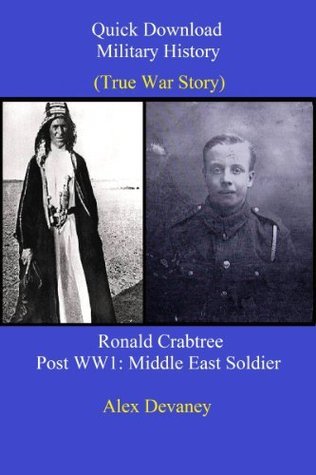 Ronald Crabtree, WW1 Middle East Soldier.: Post WW1 Historical ...