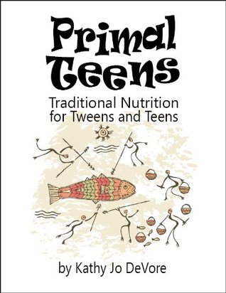 Primal Teens by Kathy Jo DeVore | Goodreads
