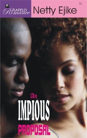 An Impious Proposal by Netty Ejike | Goodreads