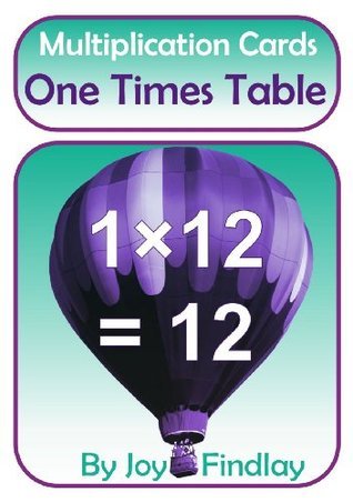 One Times Table - Multiplication Cards by Joy Findlay | Goodreads
