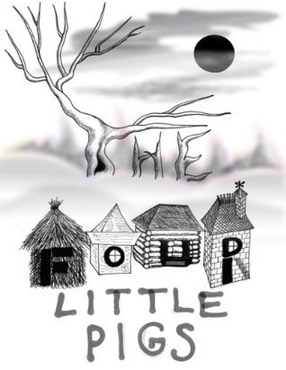 The Four Little Pigs (Fishy Tales) by Anastasya Shepherd | Goodreads