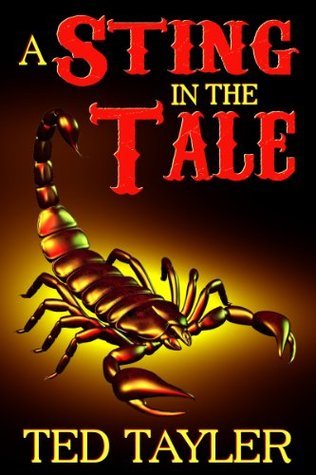 A Sting In The Tale by Ted Tayler | Goodreads