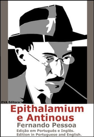 Epithalamium e Antinous by Fernando Pessoa | Goodreads