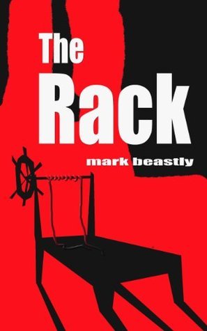 The Rack by Mark Beastly | Goodreads