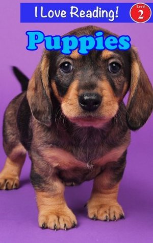 Puppies (An "I Love Reading" Level 2 Reader) by Cindy Bracken | Goodreads