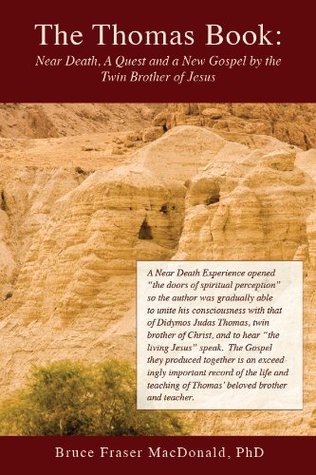 The Thomas Book: Near Death, a Quest and a New Gospel by the Twin ...