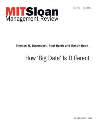 How 'Big Data' Is Different -- Journal Article by Thomas H. Davenport ...
