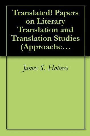 Translated! Papers on Literary Translation and Translation Studies by ...