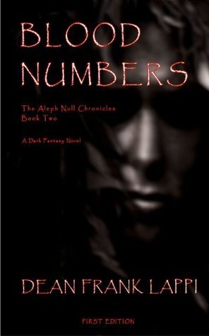 Blood Numbers (The Aleph Null Chronicles #2) by Dean Frank Lappi ...