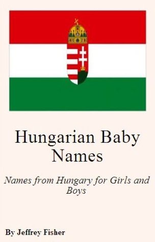 List Of Hungary Names _ Hungarian Names For Boys – NCZXUM
