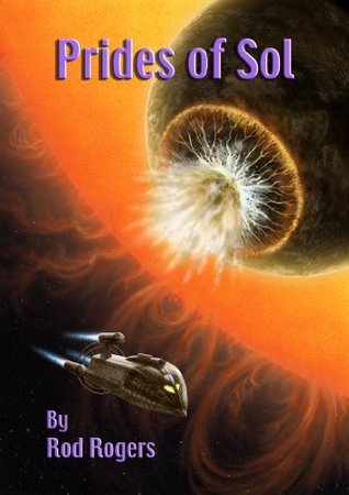 Prides of Sol by Rod Rogers | Goodreads