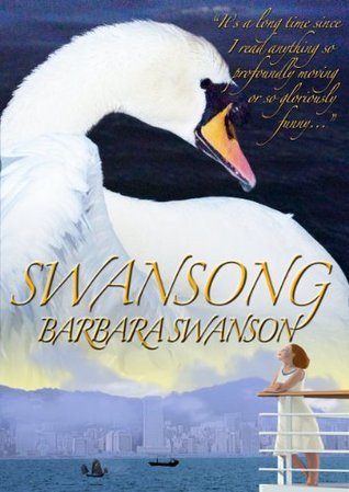 Swansong by Barbara Swanson | Goodreads