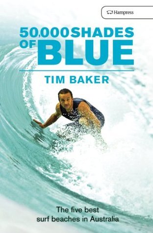 50,000 Shades of Blue: The five best surf beaches in Australia by Tim ...