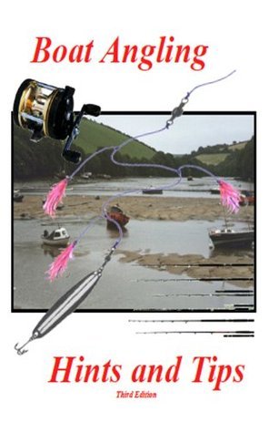 Sea Angling Boat Fishing Hints And Tips by David A. Weaver | Goodreads