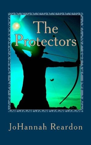 The Protectors (The Land of Neo Book 2) by JoHannah Reardon | Goodreads