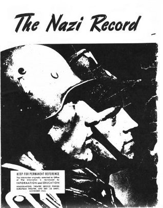 The Nazi Record by U.S. Department of War | Goodreads